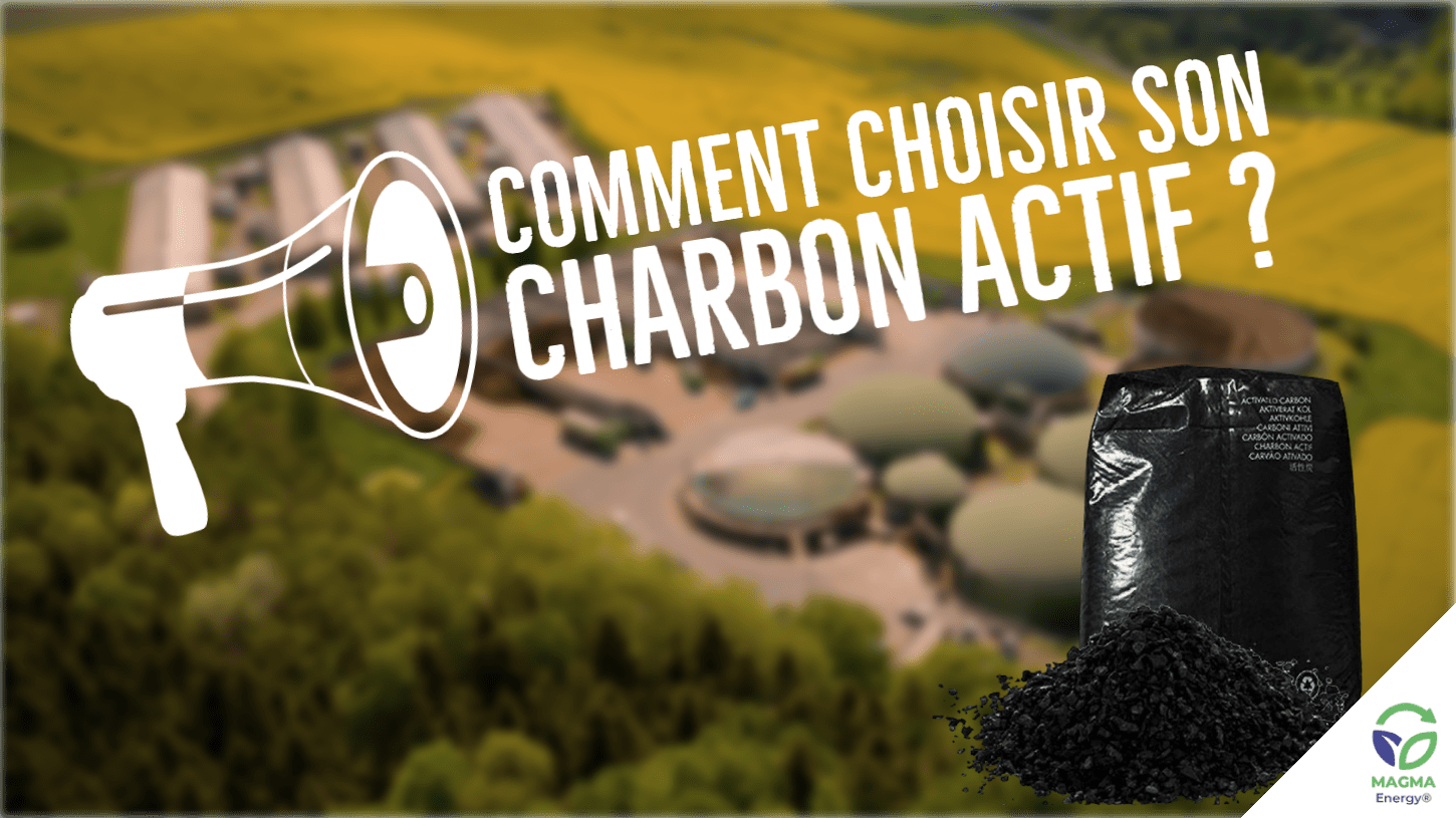 Bien Choisir son Charbon Actif - MAGMA Energy®